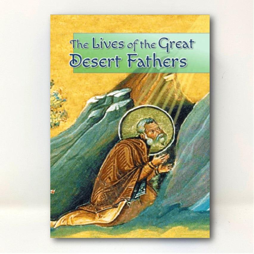 The Lives of the Great Desert Fathers – monasterevmc.org